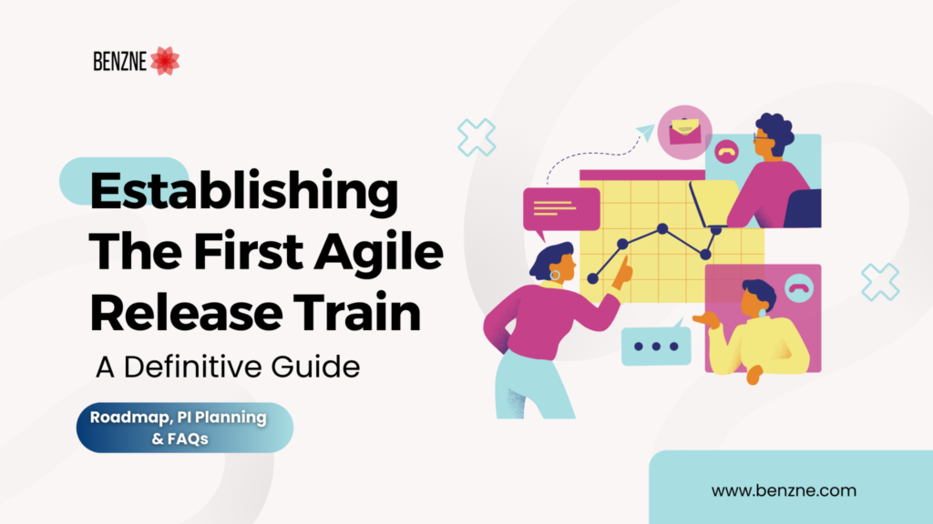 Agile Release Train: Definitive Guide