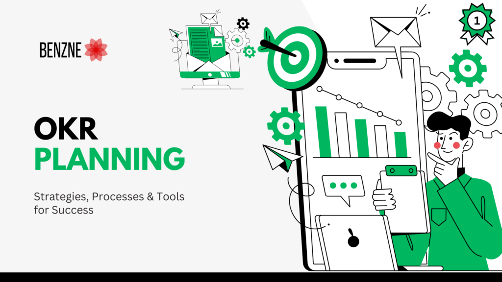 OKR Planning: Strategies, Processes And Tools For Success