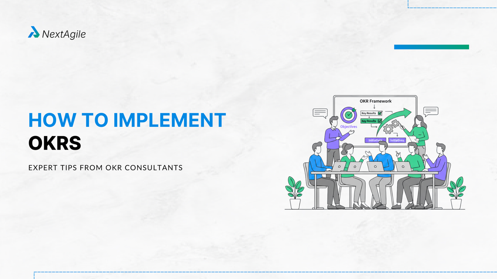 How To Implement OKRs: Expert Tips From OKR Consultants