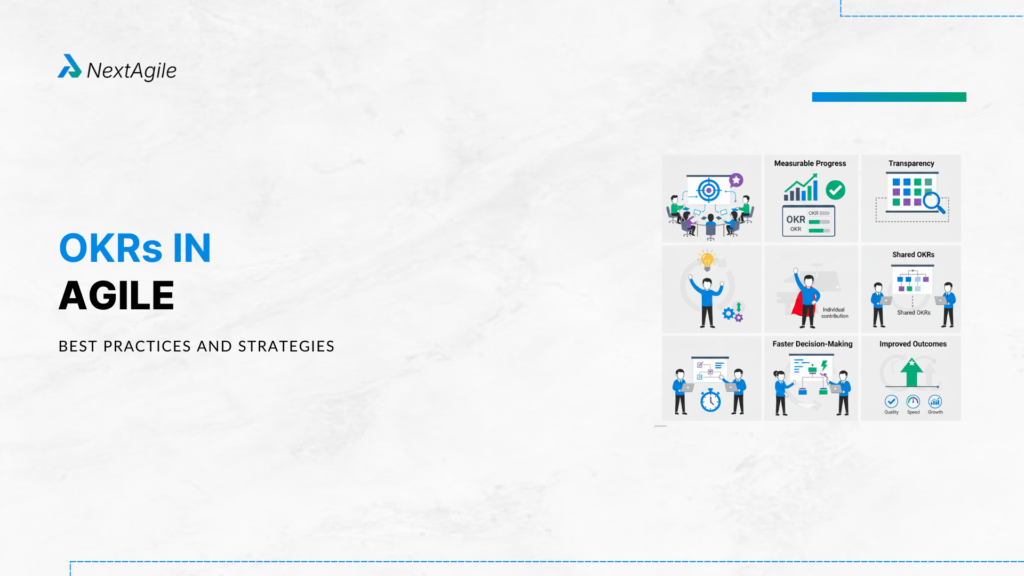 Implementing OKRs In Agile: A Step-by-Step Guide