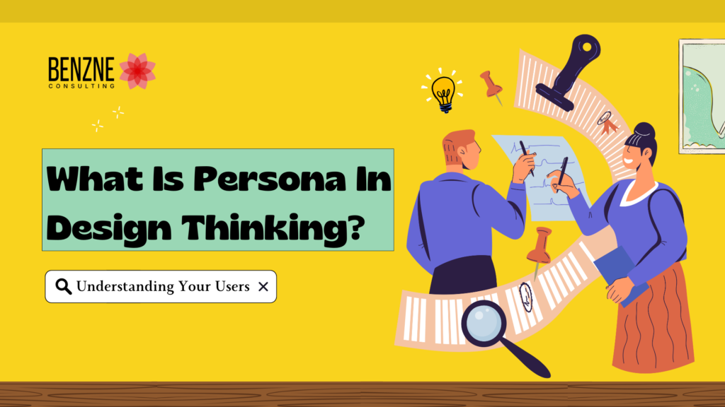 Personas In Design Thinking: Definition, Importance & How To Create