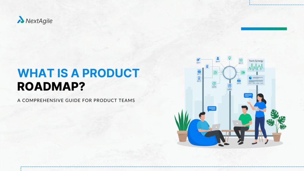 What Is A Product Roadmap? Guide For Product Managers And Teams