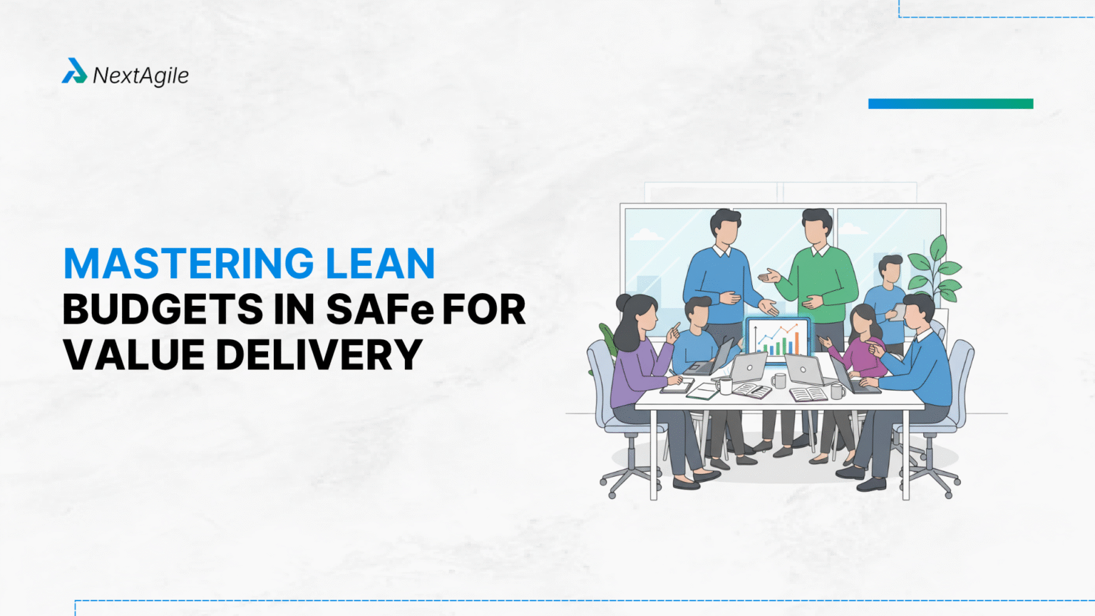Mastering Lean Budgets In SAFe For Value Delivery