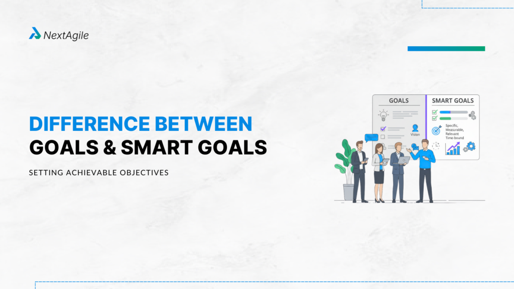 Difference Between Goals And SMART Goals: Setting Achievable Objectives