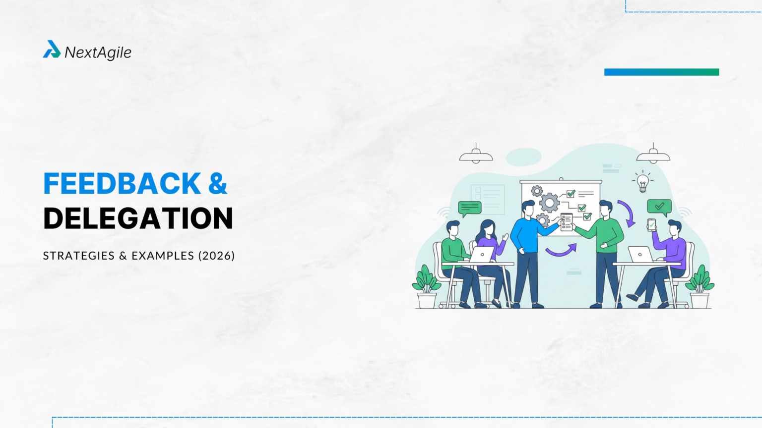 Feedback And Delegation: Strategies, Skills & Examples (2026)